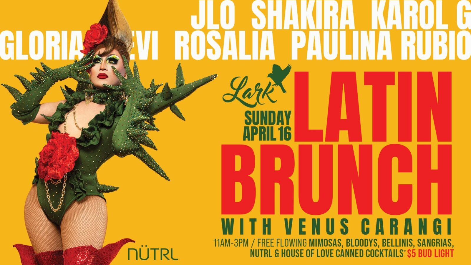 The Latin Drag Brunch with Venus Carangi • Lark Restaurant & Bar Chicago
