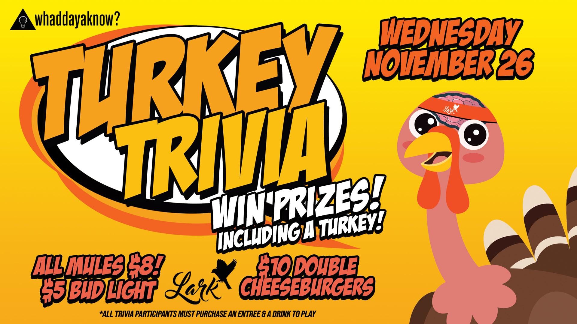 Turkey Trivia • Lark Restaurant & Bar Chicago